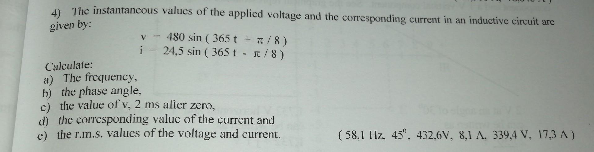 Solved 4) The instantaneous values of the applied voltage | Chegg.com