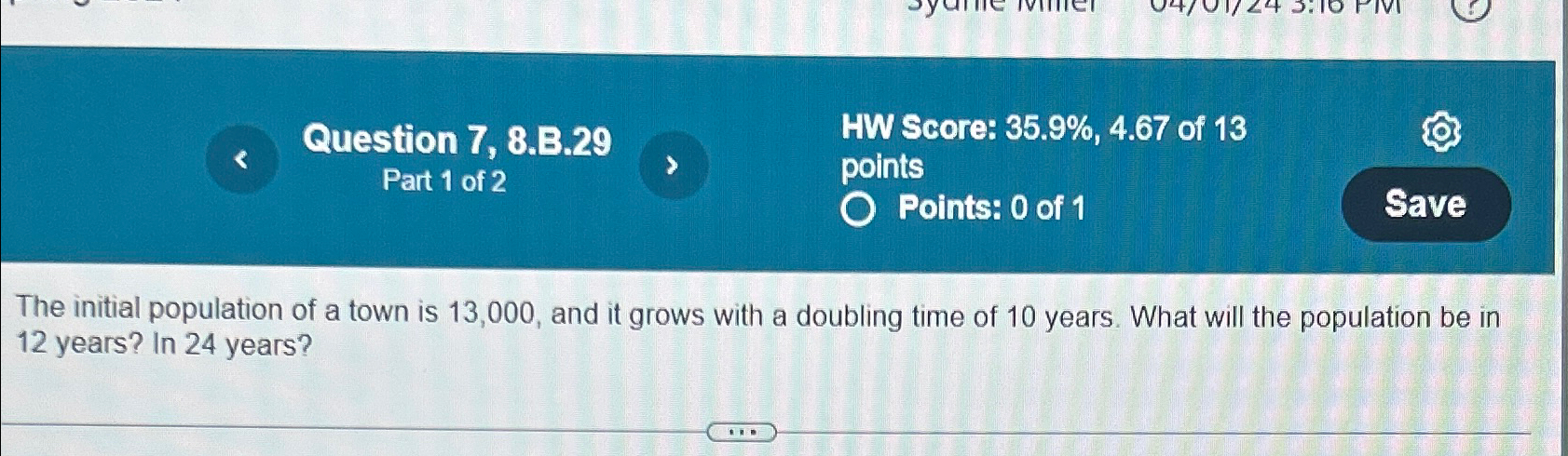 Solved Question 7, 8.B.29HW Score: 35.9%,4.67 ﻿of 13Part 1 | Chegg.com
