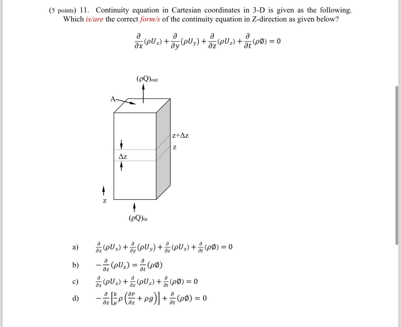 Solved (5 ﻿points) 11. ﻿Continuity equation in Cartesian | Chegg.com