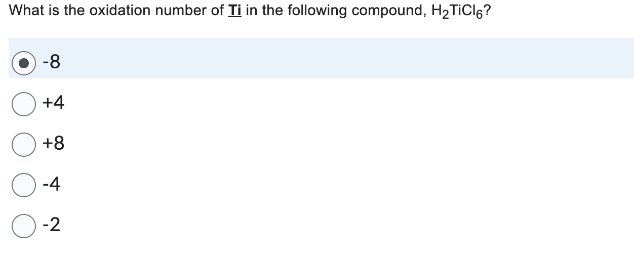 Solved What is the oxidation number of Ti? ﻿in the following | Chegg.com