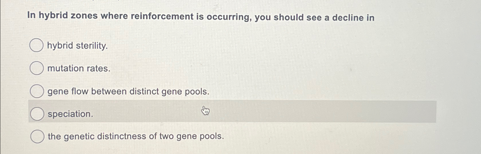Solved In hybrid zones where reinforcement is occurring, you | Chegg.com