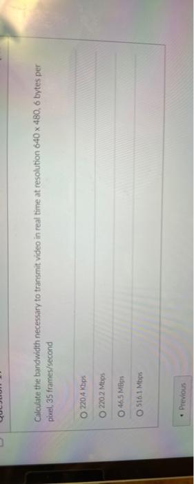 Solved Calculate the bandwidth necessary to transmit video | Chegg.com