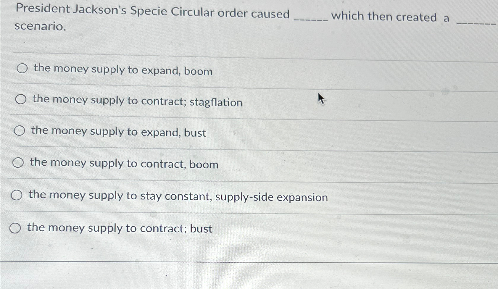 Solved President Jackson's Specie Circular order caused | Chegg.com
