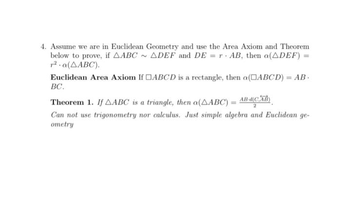 Solved 4. Assume we are in Euclidean Geometry and use the | Chegg.com