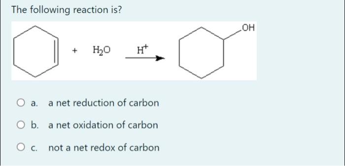 Solved The following reaction is? OH H2O Ht O a. a net | Chegg.com