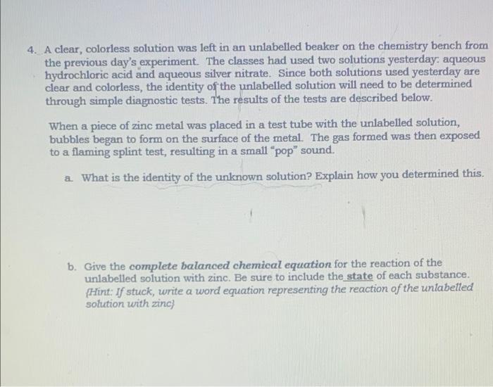Solved 4. A clear, colorless solution was left in an | Chegg.com