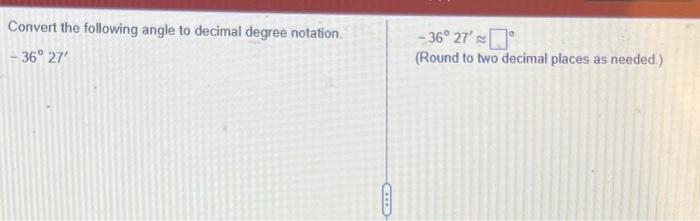 Solved Convert the following angle to decimal degree | Chegg.com