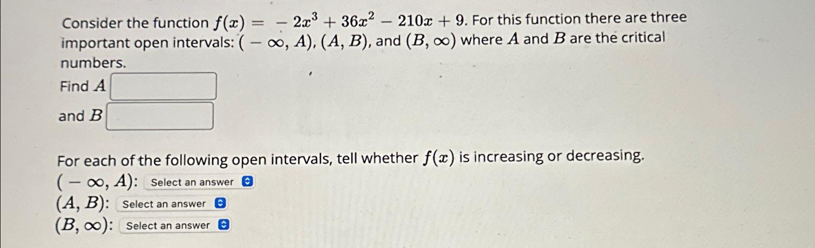 Solved Consider the function f(x)=-2x3+36x2-210x+9. ﻿For | Chegg.com