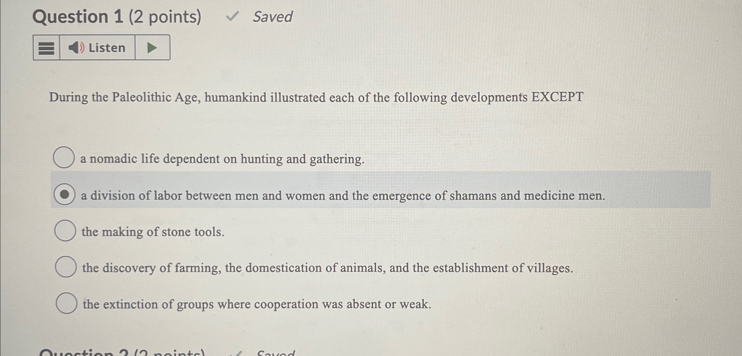 Solved Question 1 (2 ﻿points) ﻿SavedDuring the Paleolithic | Chegg.com