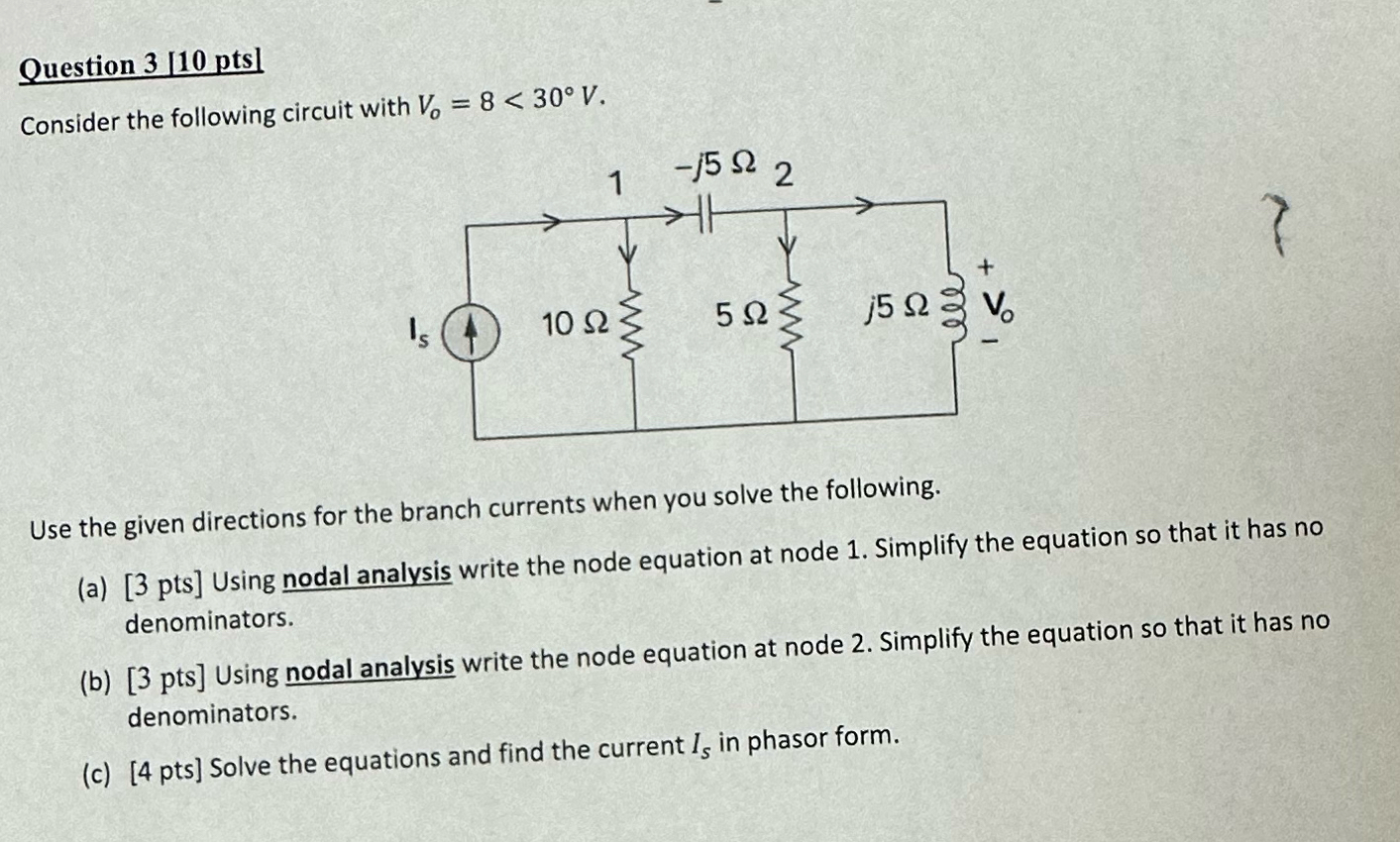 Solved Question 3[10pts]Consider the following circuit with | Chegg.com