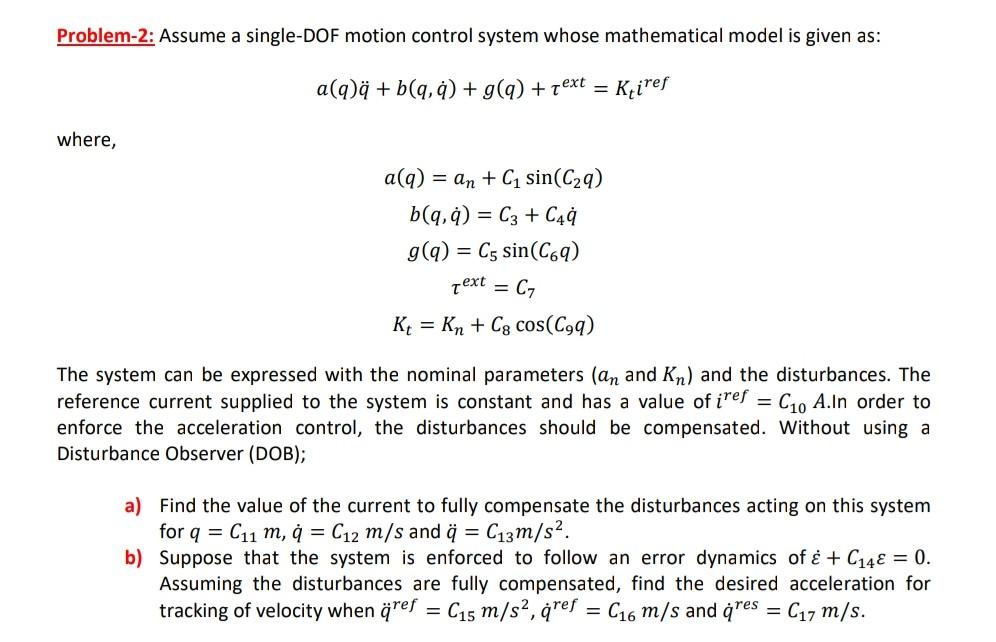 Solved Problem-2: Assume a single-DOF motion control system | Chegg.com