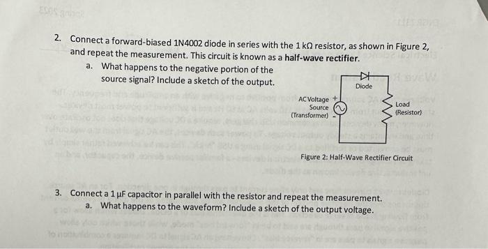 Solved 2. Connect a forward-biased 1 N4002 diode in series | Chegg.com