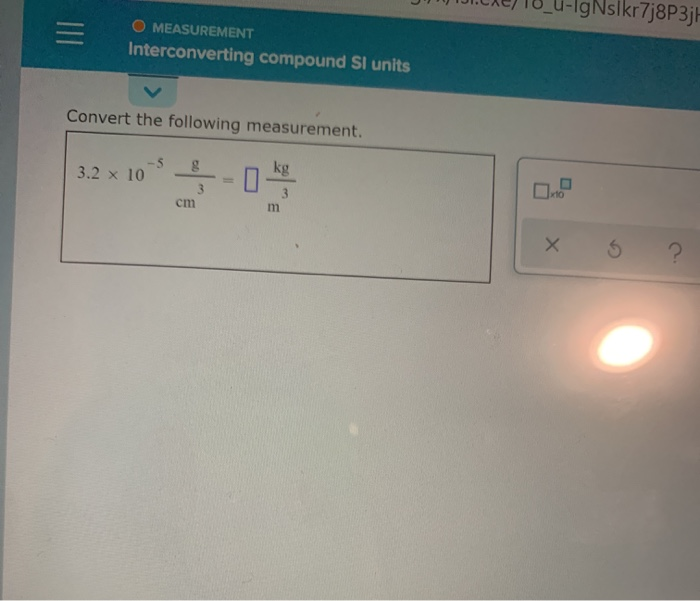 Solved JOJ O MEASUREMENT Interconverting compound SI units | Chegg.com