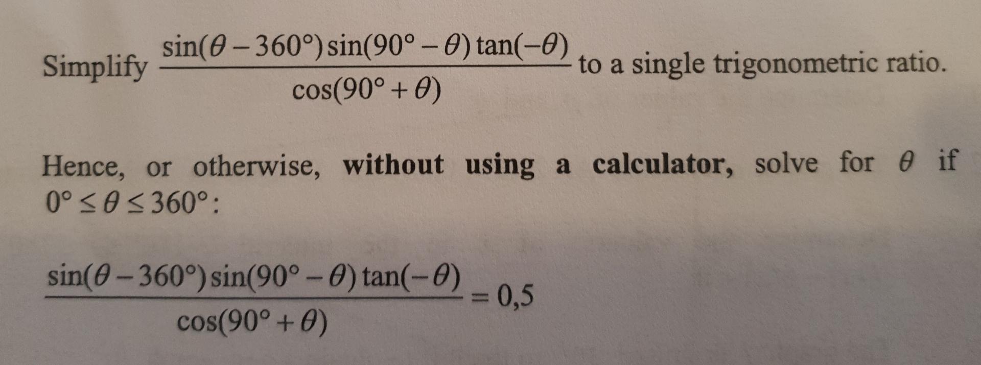 Solved Simplify sin(0-360°) sin(90° - 7) tan(-0) to a single | Chegg.com