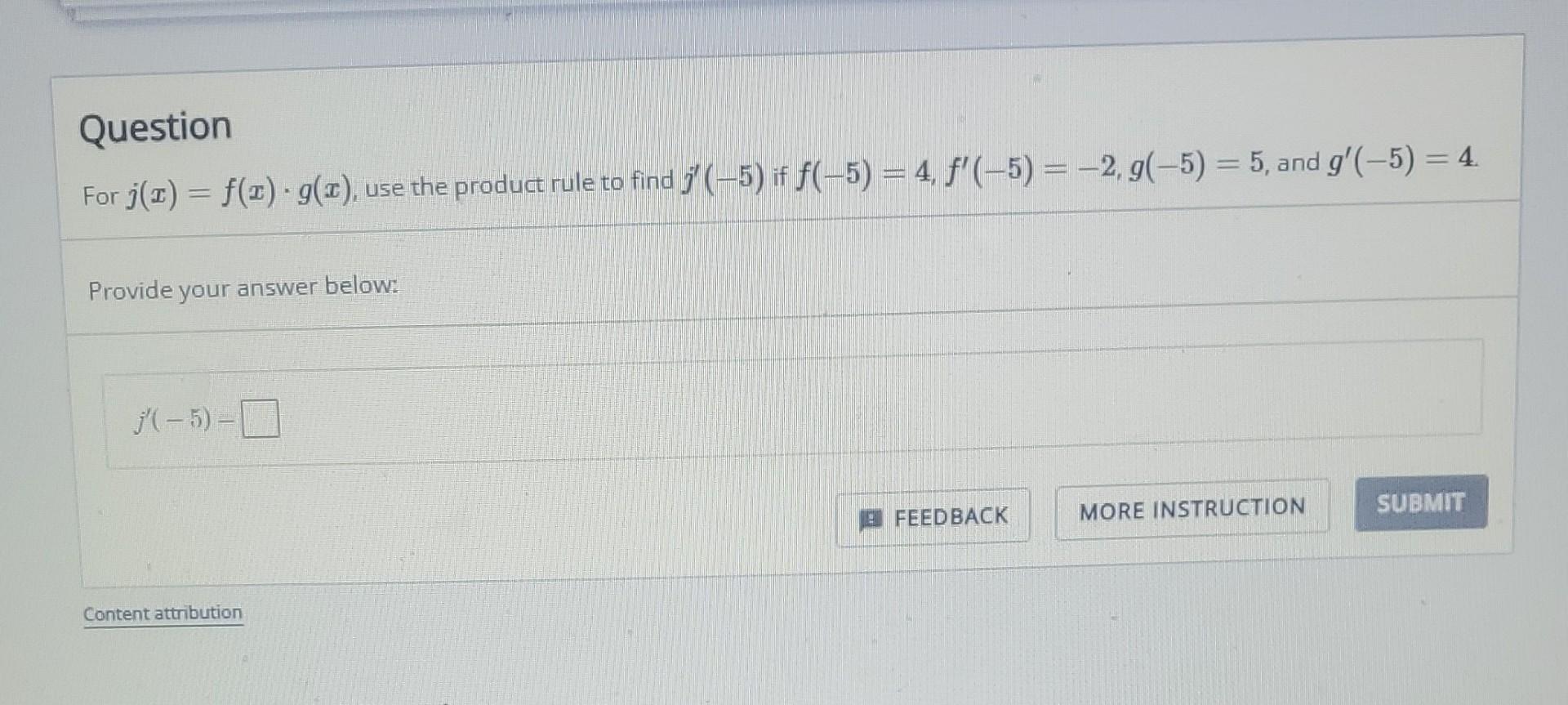 Solved Question For j(x)=f(x)⋅g(x), use the product rule to | Chegg.com