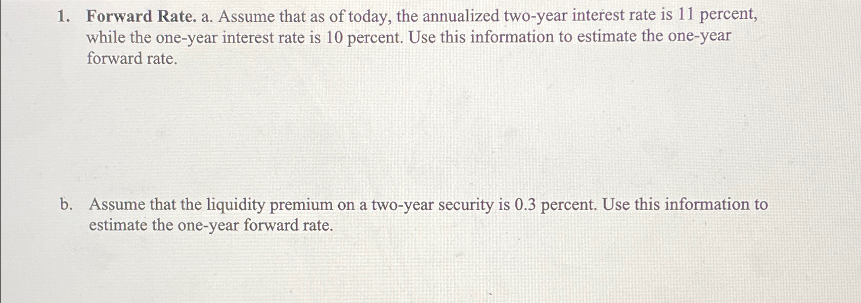Solved Forward Rate A ﻿assume That As Of Today The