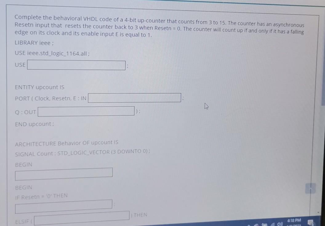Solved Complete the behavioral VHDL code of a 4-bit | Chegg.com