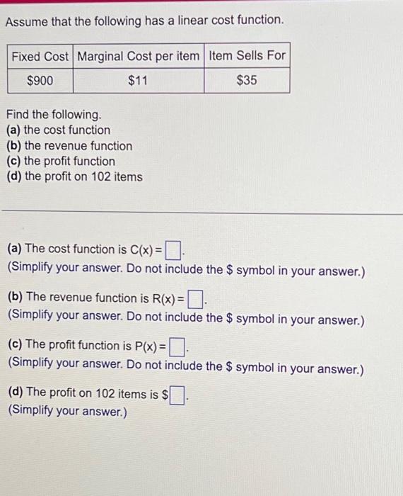 Solved Assume that the following has a linear cost function. | Chegg.com