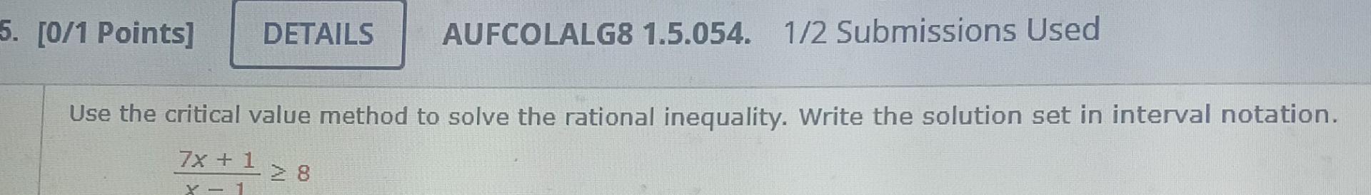 Solved Use the critical value method to solve the rational | Chegg.com