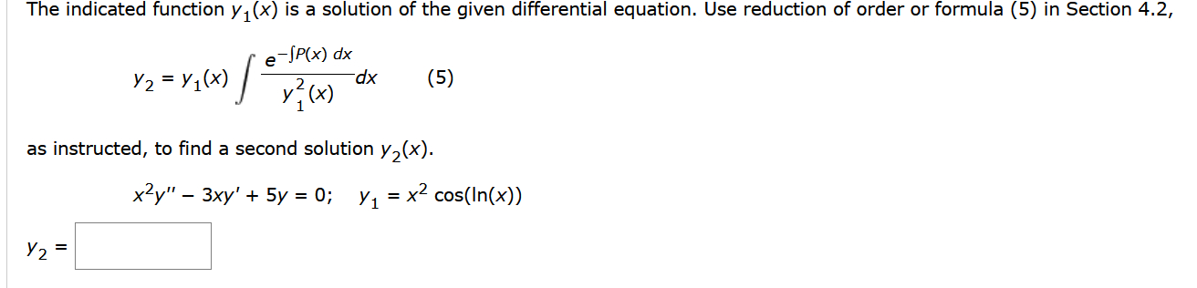 Solved The indicated function y1(x) is ﻿a solution of ﻿the | Chegg.com