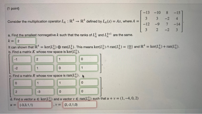 Solved (1 point) Consider the multiplication operator LA:R → | Chegg.com