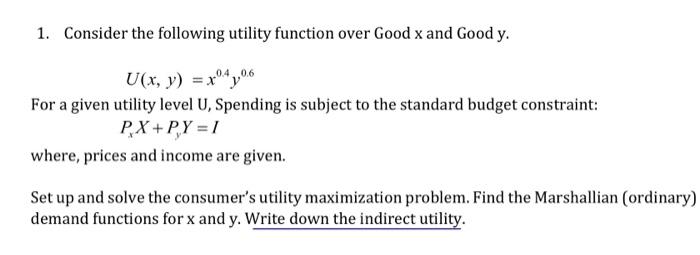 Solved 1. Consider the following utility function over Good | Chegg.com