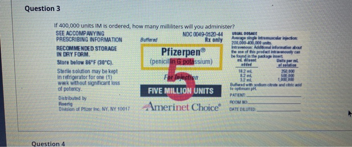 Solved Question 3 Pfizerpen If 400,000 units IM is ordered, | Chegg.com