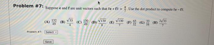 Solved Problem \#7: Suppose e and f are unit vectors such | Chegg.com
