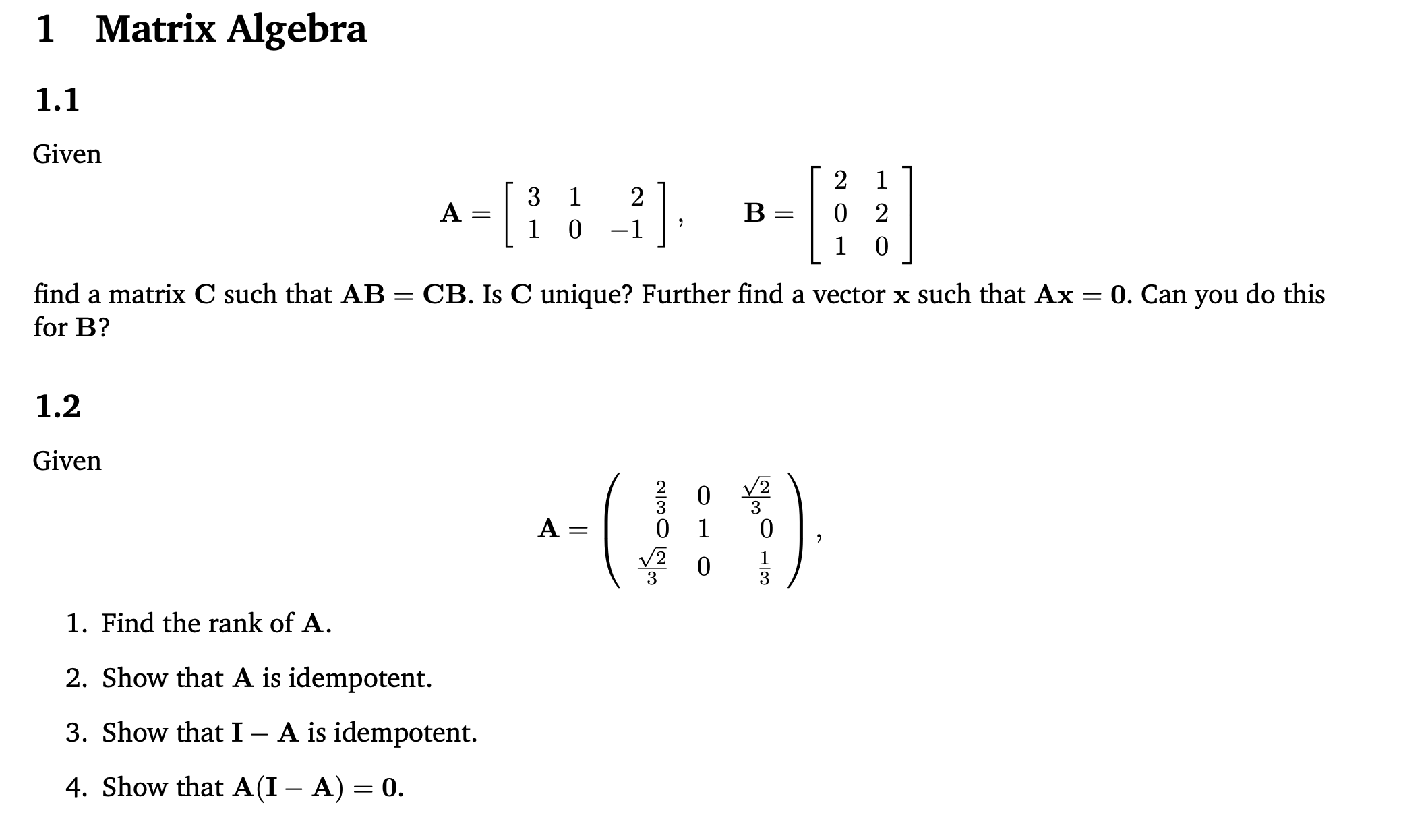 Solved 1 ﻿Matrix Algebra1.1GivenA=[31210-1],B=[210210]find a | Chegg.com