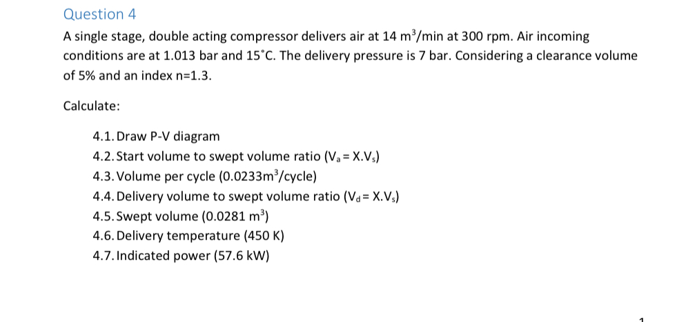Solved Question 4A single stage, double acting compressor | Chegg.com