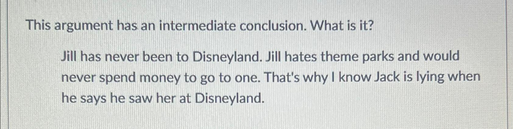 Solved This argument has an intermediate conclusion. What is | Chegg.com