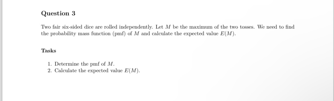 Solved Question 3Two fair six-sided dice are rolled | Chegg.com