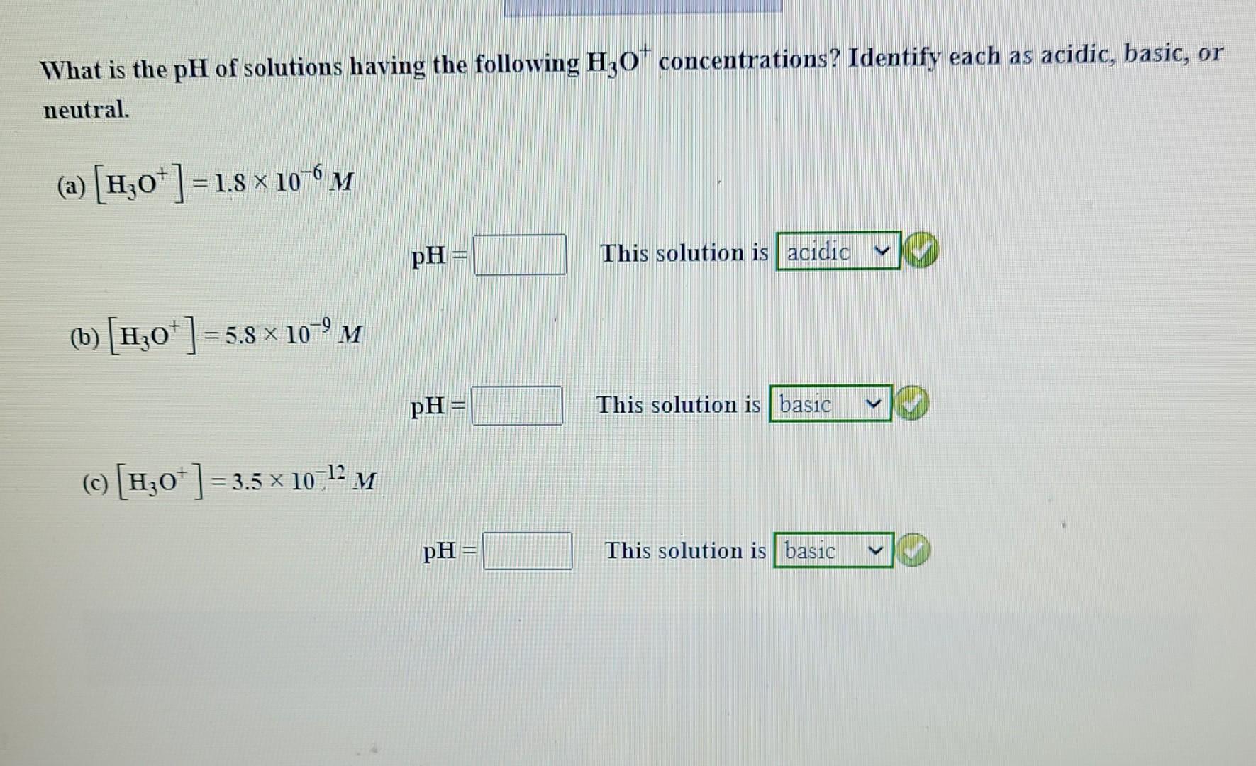 Solved What is the pH of solutions having the following H,o | Chegg.com