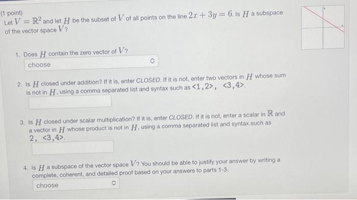 Solved point) Let V=R2 and let H be the subset of V of all | Chegg.com