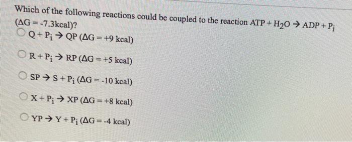 Solved Which of the following reactions could be coupled to | Chegg.com