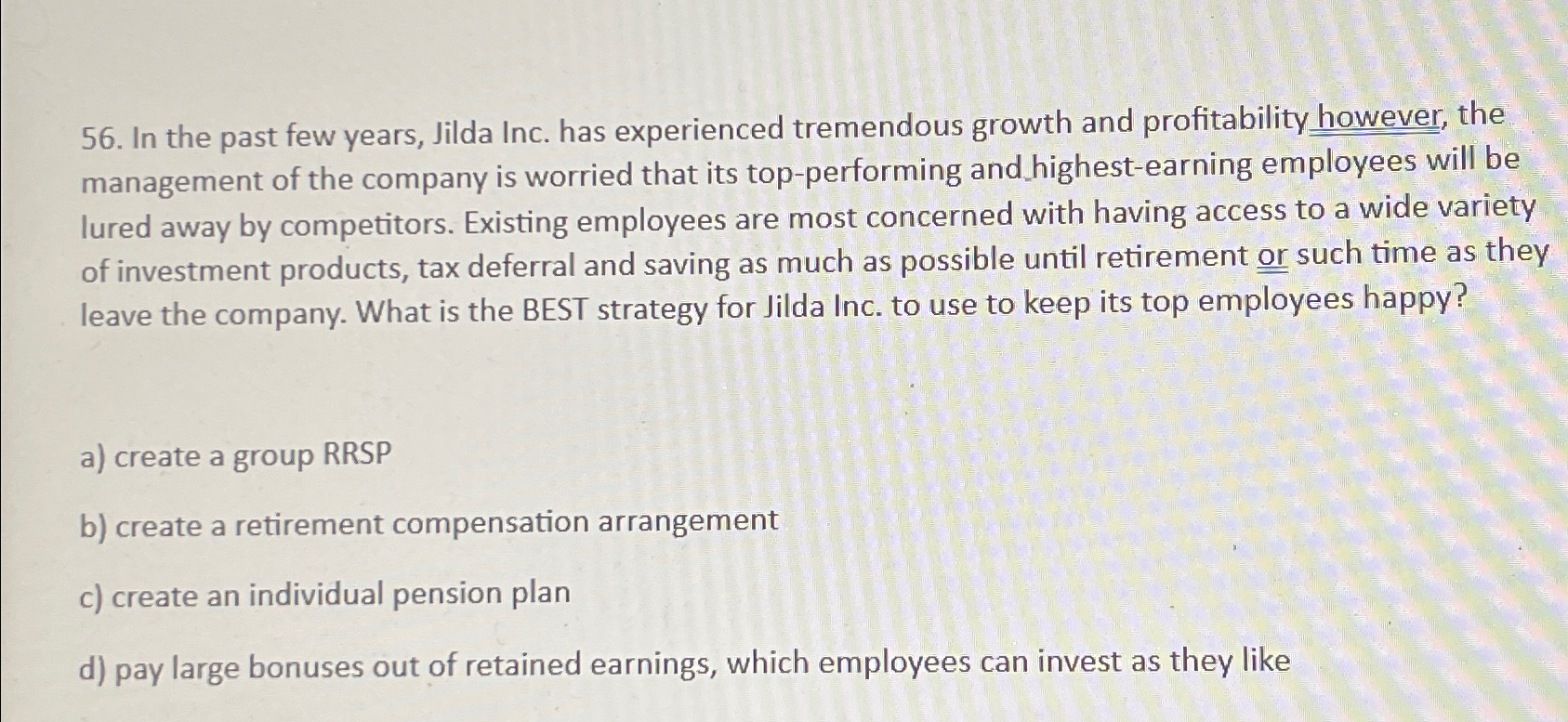 Solved In the past few years, Jilda Inc. has experienced | Chegg.com