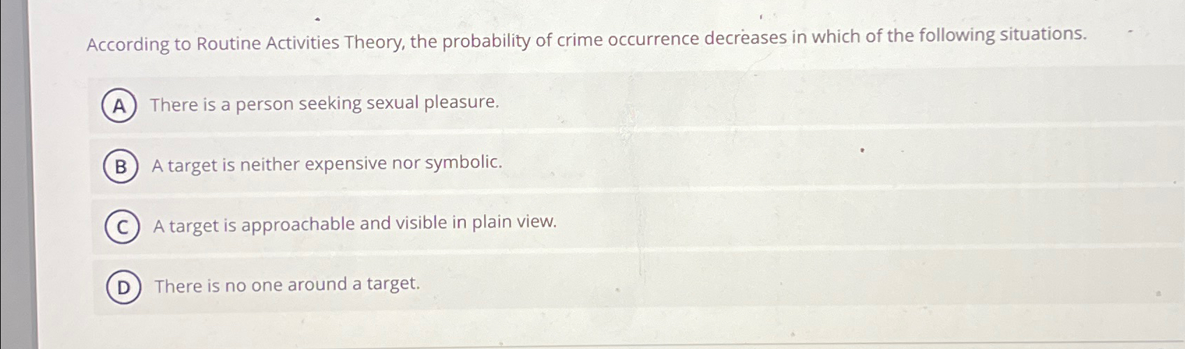 Solved According to Routine Activities Theory, the | Chegg.com
