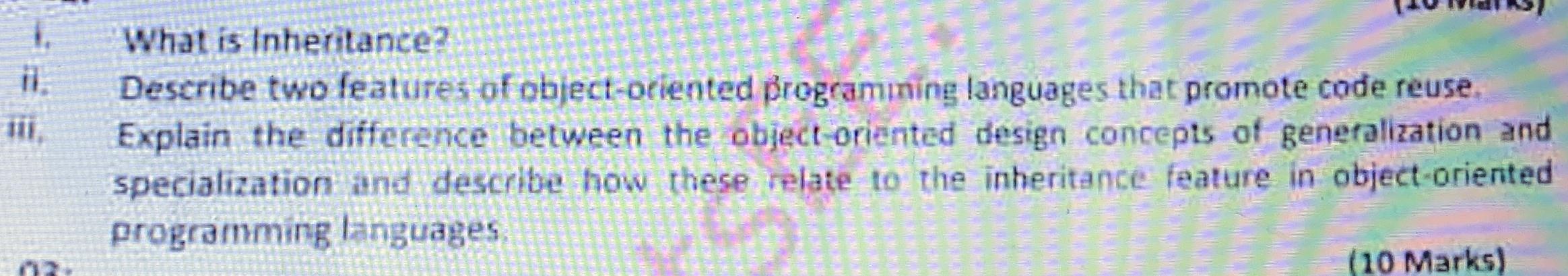 Solved What is inheritance?ii. ﻿Describe two | Chegg.com