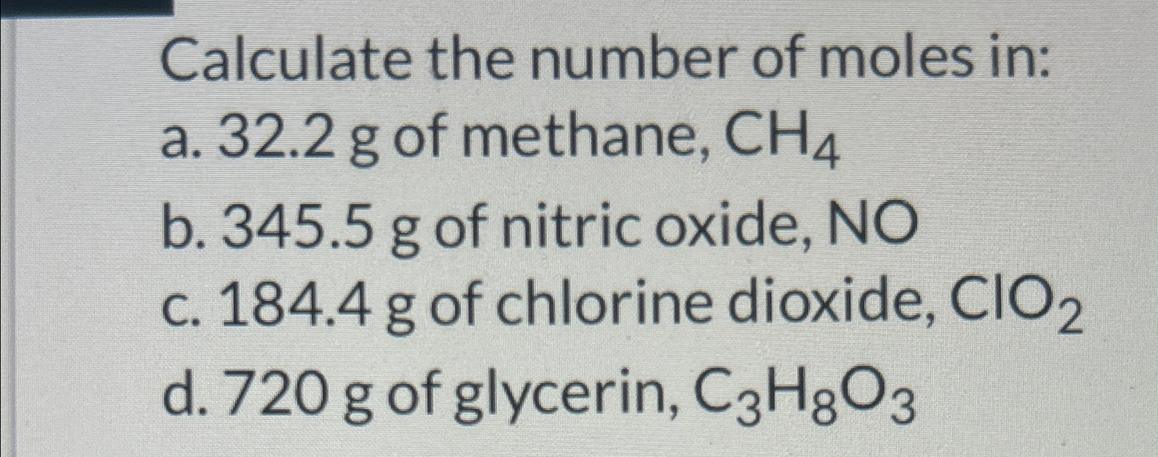 Solved Calculate the number of moles in:a. 32.2g ﻿of | Chegg.com