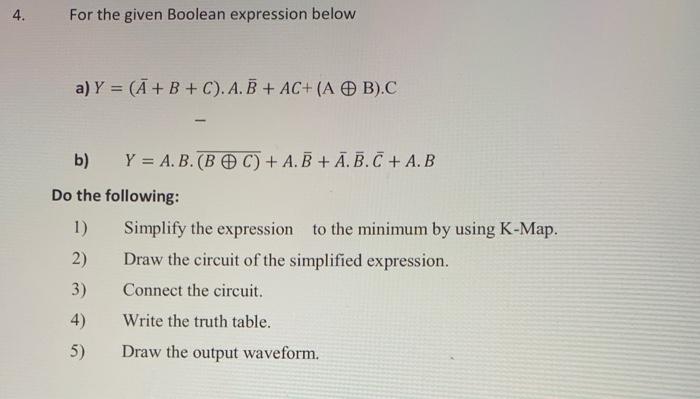 Solved For the given Boolean expression below a) | Chegg.com