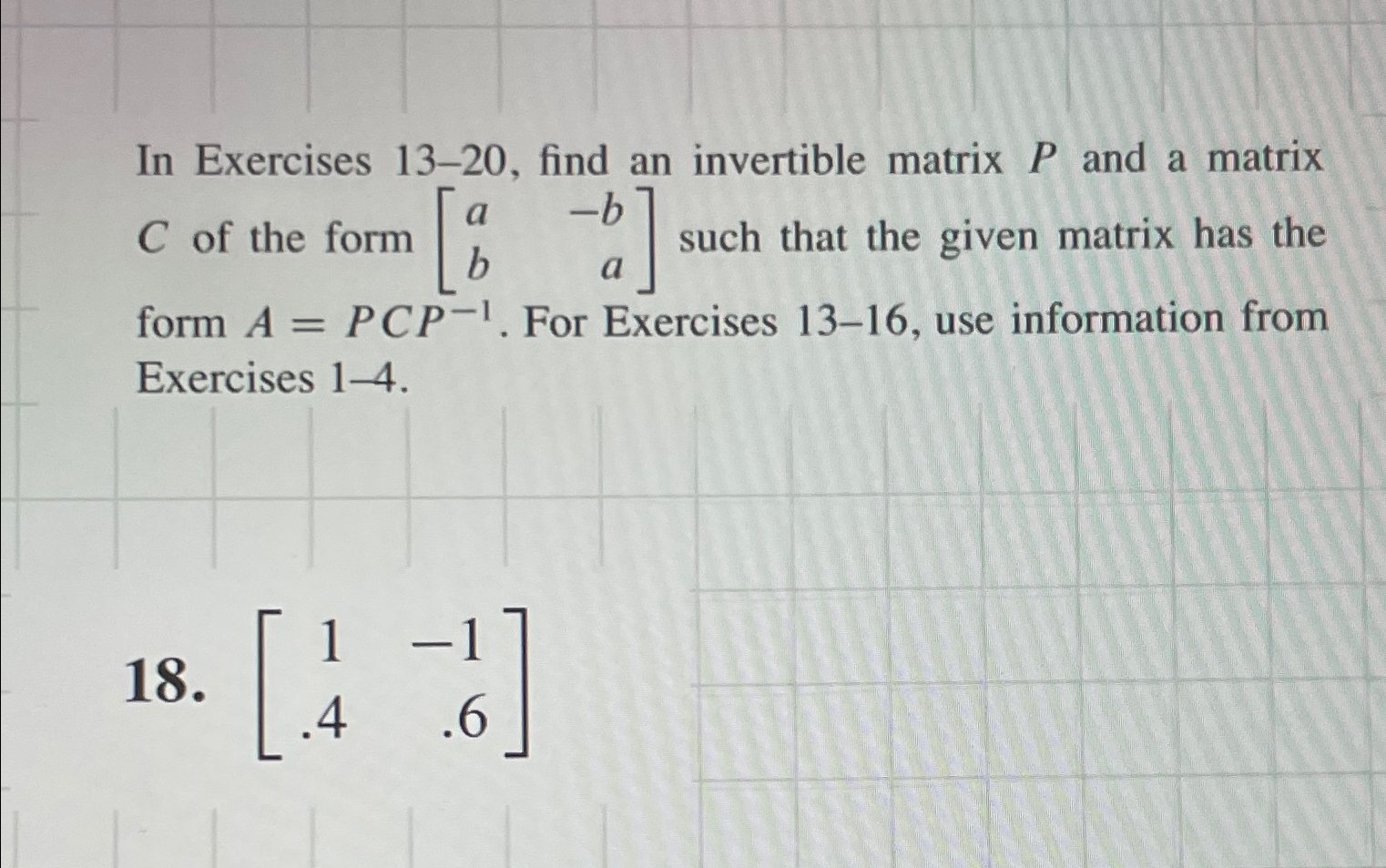 Solved In Exercises 13-20, ﻿find an invertible matrix P ﻿and | Chegg.com
