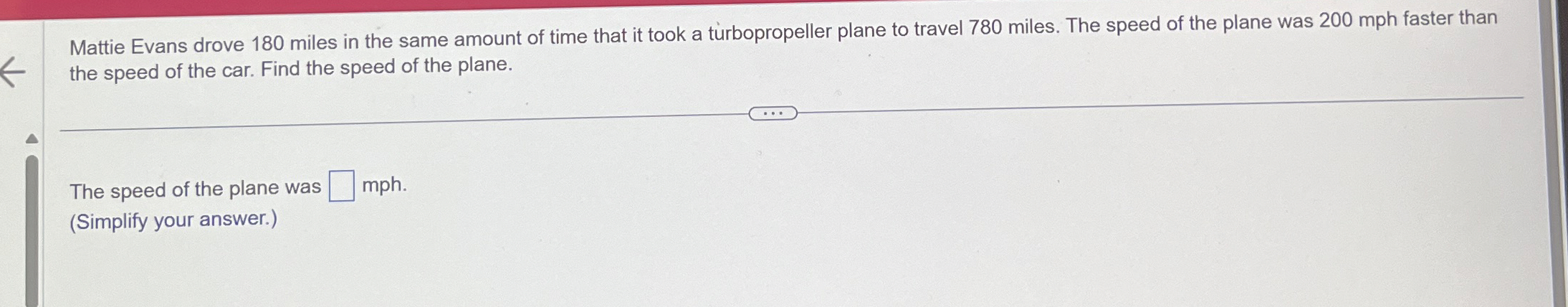 Solved Mattie Evans drove 180 ﻿miles in the same amount of | Chegg.com