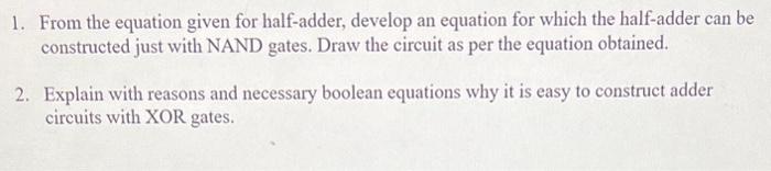 Solved 1. From the equation given for half-adder, develop an | Chegg.com