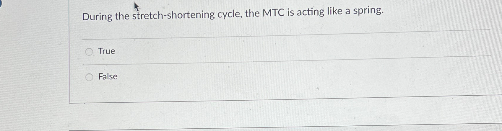 Solved During the stretch-shortening cycle, the MTC is | Chegg.com