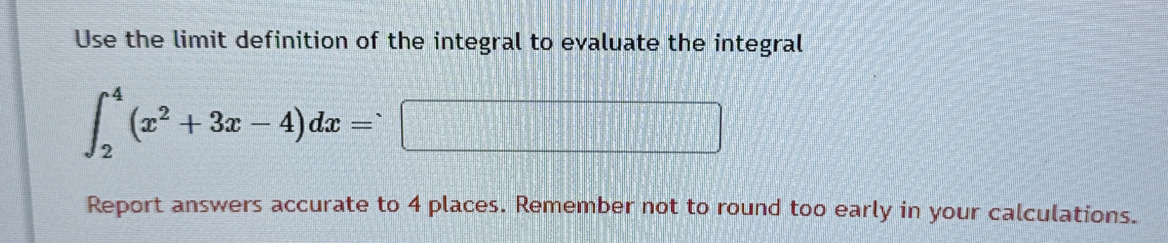 Solved Use the limit definition of the integral to evaluate | Chegg.com