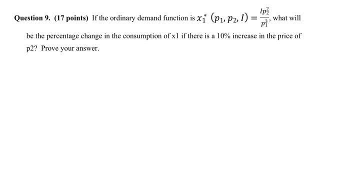 Solved Question 9. (17 points) If the ordinary demand | Chegg.com