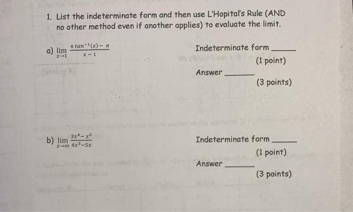 Solved 1. List the indeterminate form and then use | Chegg.com