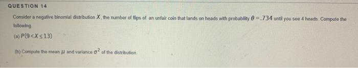 Solved QUESTION 14 Consider a negative binomial distribution | Chegg.com
