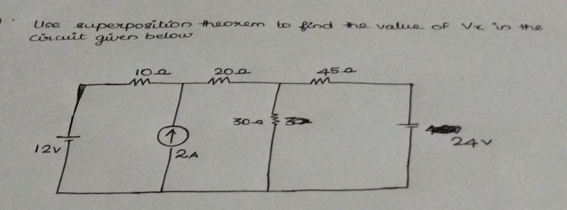 Solved Use superposition theorem to find the value of Vx in | Chegg.com