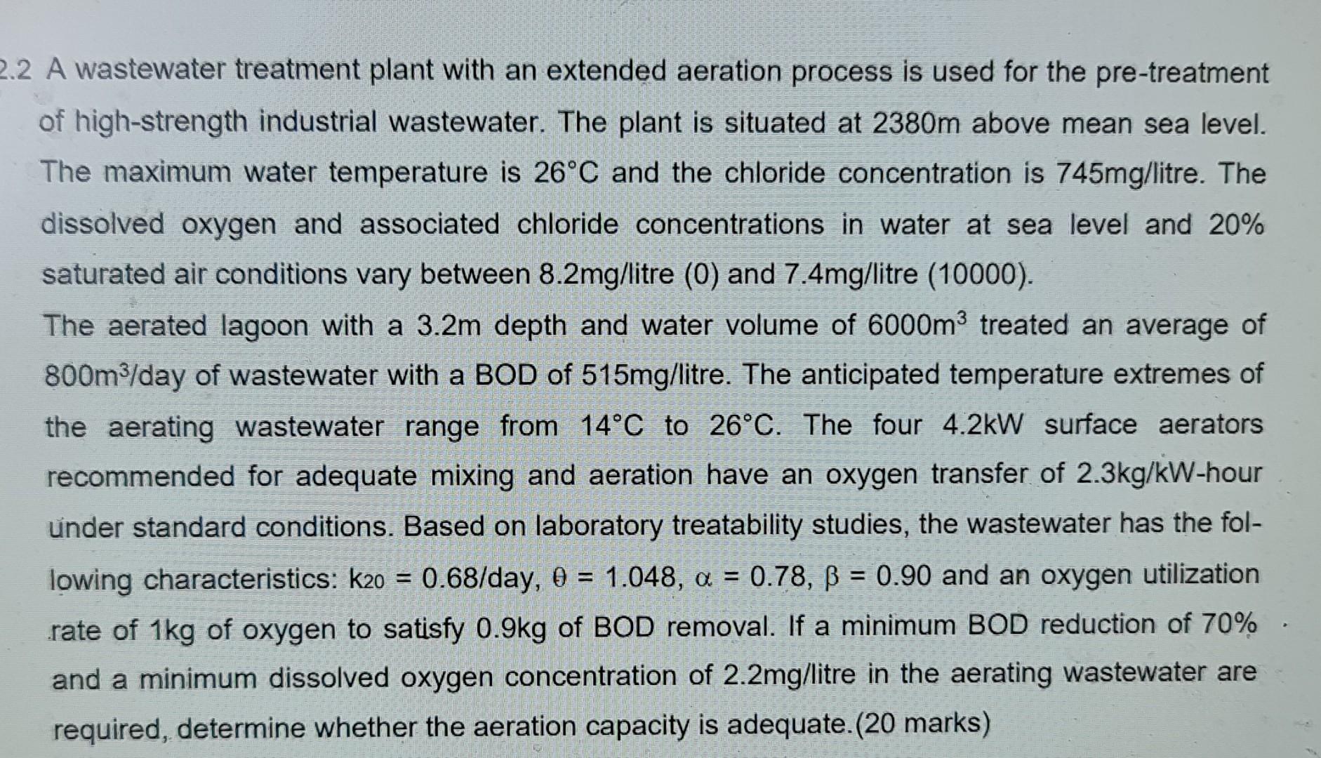 Solved 2.2 A wastewater treatment plant with an extended | Chegg.com